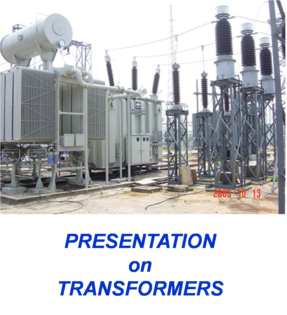 electrical electronic guide : PRESENTATION ON TRANSFORMER
