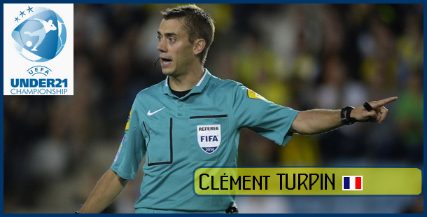 UEFA : Clément TURPIN nommé pour arbitrer le CHAMPIONNAT D'EUROPE 2015 ...