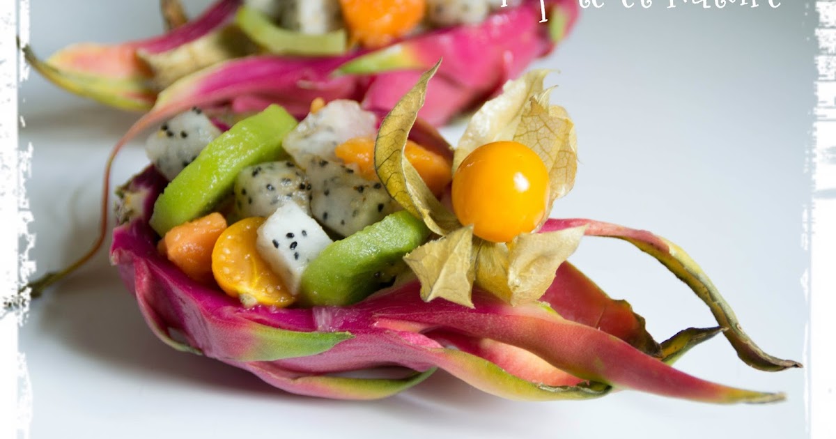 Popote et Nature: Salade de fruits exotiques au fruit du dragon