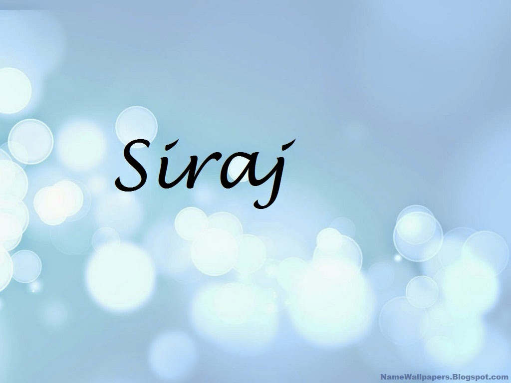 Siraj Name Wallpapers Siraj ~ Name Wallpaper Urdu Name Meaning Name ...
