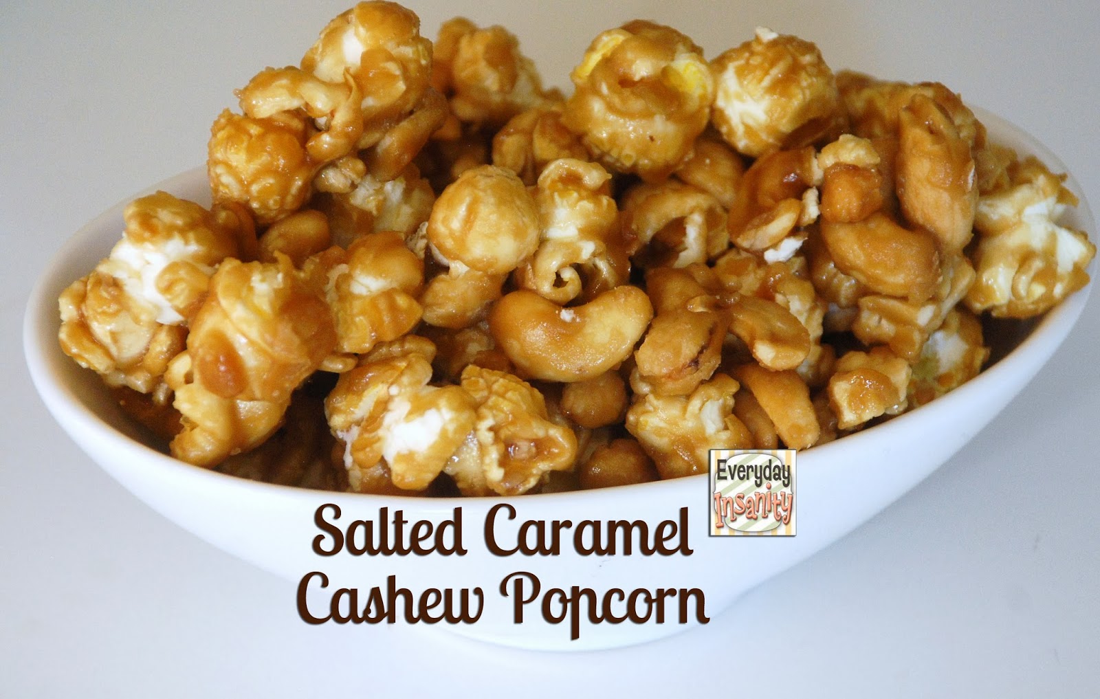 Everyday Insanity...: Salted Caramel Cashew Popcorn