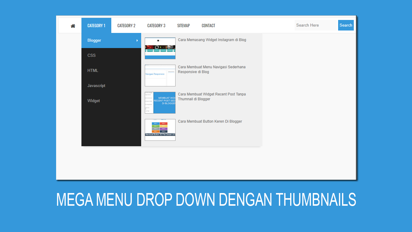 Cara Membuat Mega Menu Drop Down Dengan Thumbnails di Blogger Cara Membuat Mega Menu Drop Down Dengan Thumbnails di Blogger