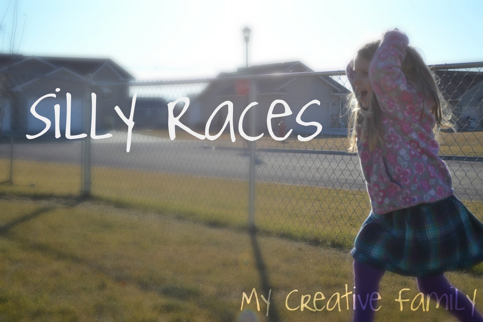 Silly Races - Creative Family Fun