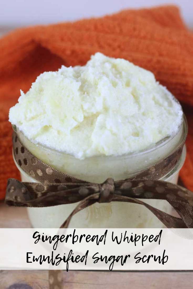 Gingerbread Emulsified Whipped Sugar Scrub Recipe for Dry Skin ...
