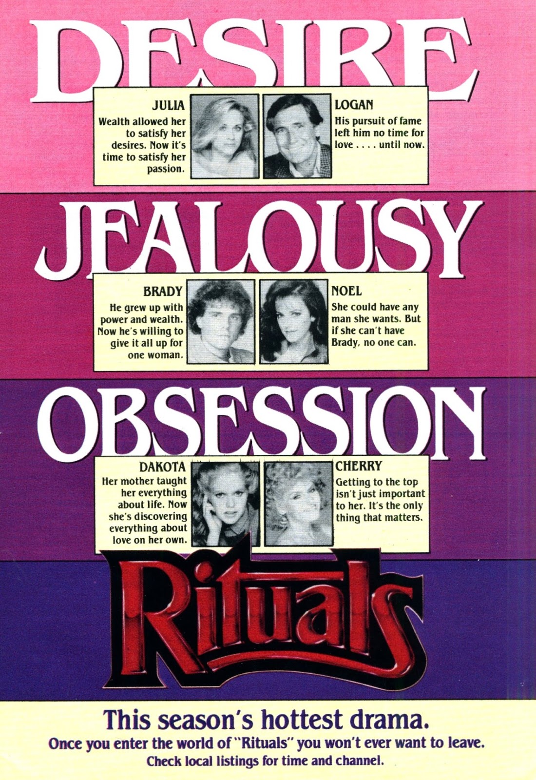 Rituals: This Season's Hottest Drama