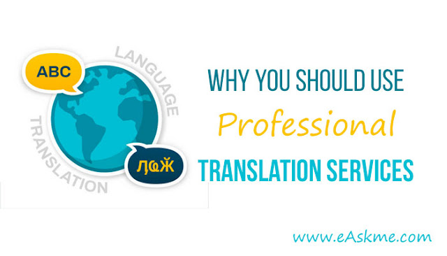 Why You Should Use Professional Translation Services