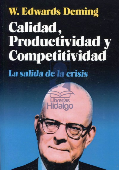 El Rincón del Sueko: Los Catorce Principios del Dr. Edwards Deming (I)