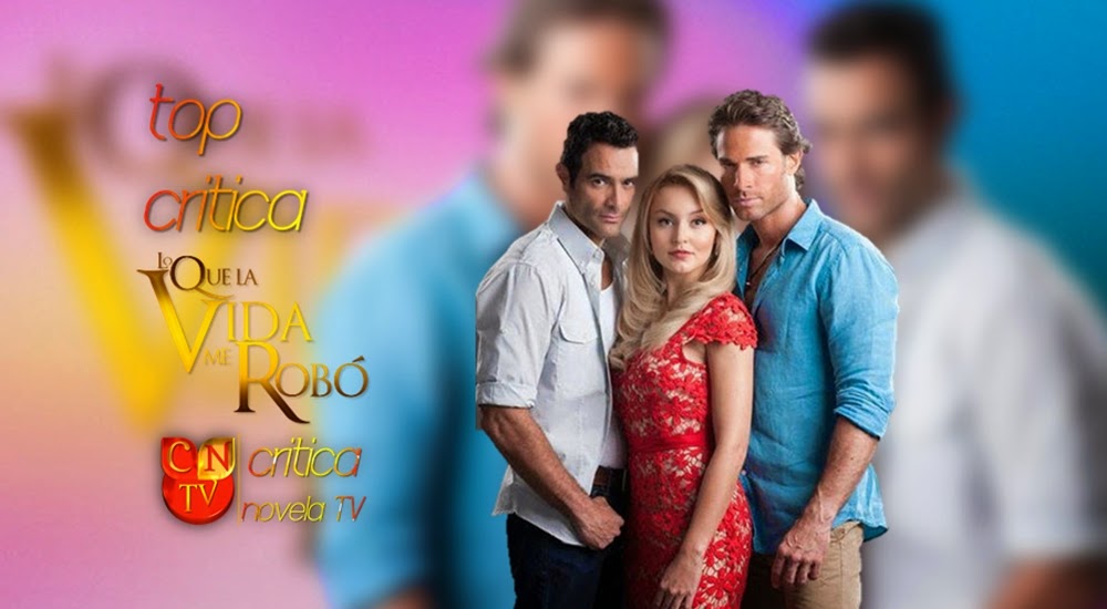 TopCritica: Lo Que La Vida Me Robo | Crítica Novela Tv