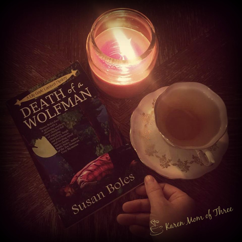 A Cup Of Tea and A Cozy Mystery: Susan Boles Death of a Wolfman, A Lily ...