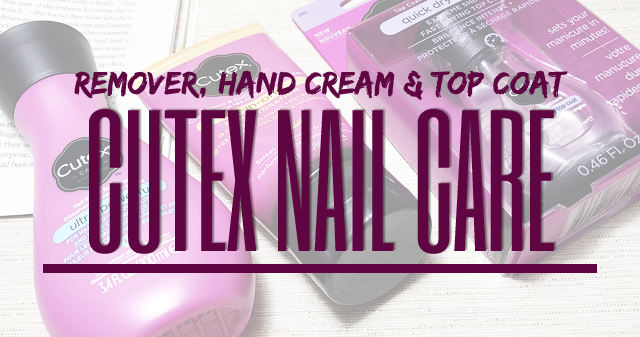 Prairie Beauty: REVIEW: Cutex Nail Care Products