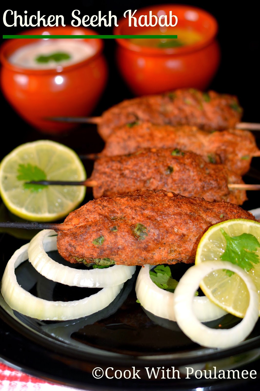 Cook With Poulamee: Chicken Seekh Kabab