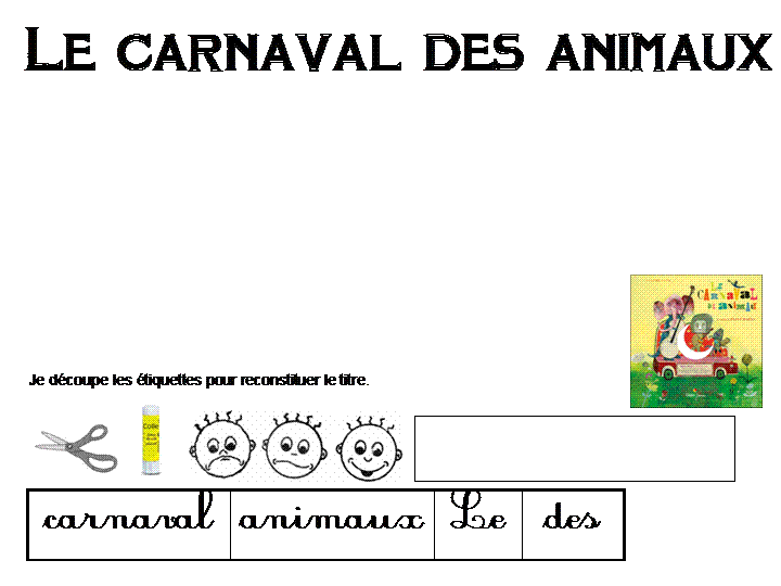 Maternelle: Le carnaval des animaux, reconstitution du titre et jeux ...