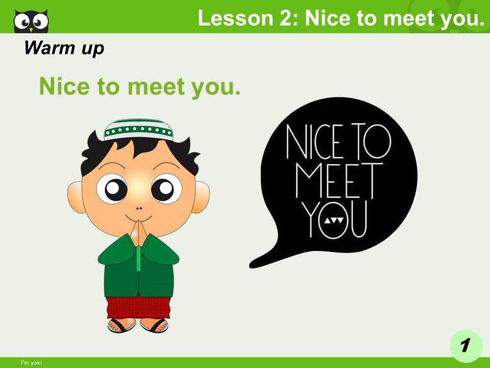 YOKITALK: Grade 3-1_Unit 2_Lesson 2 Nice to meet you