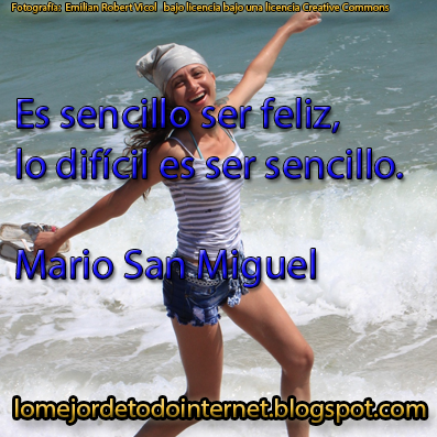 Lo mejor de todo Internet: Es sencillo ser feliz