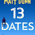 Rachel's Random Reads: Book Review - 13 Dates by Matt Dunn - # ...