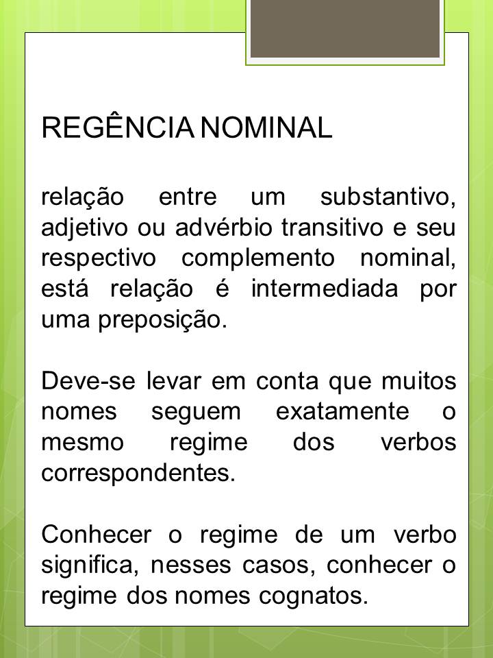Educar, mais do que ensinar...Construir...: Regência Verbal e Nominal