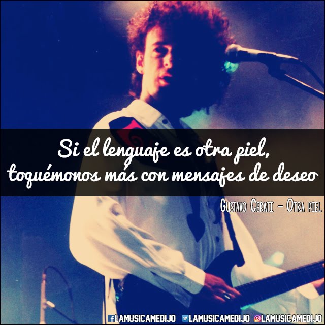 10 Frases de Gustavo Cerati - La Música Me Dijo