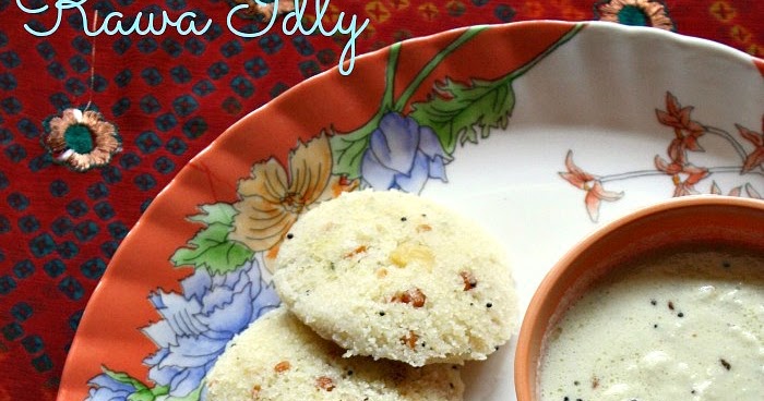 Cook like Priya: Instant Rava Idly Recipe | Sooji Idly | Quick ...