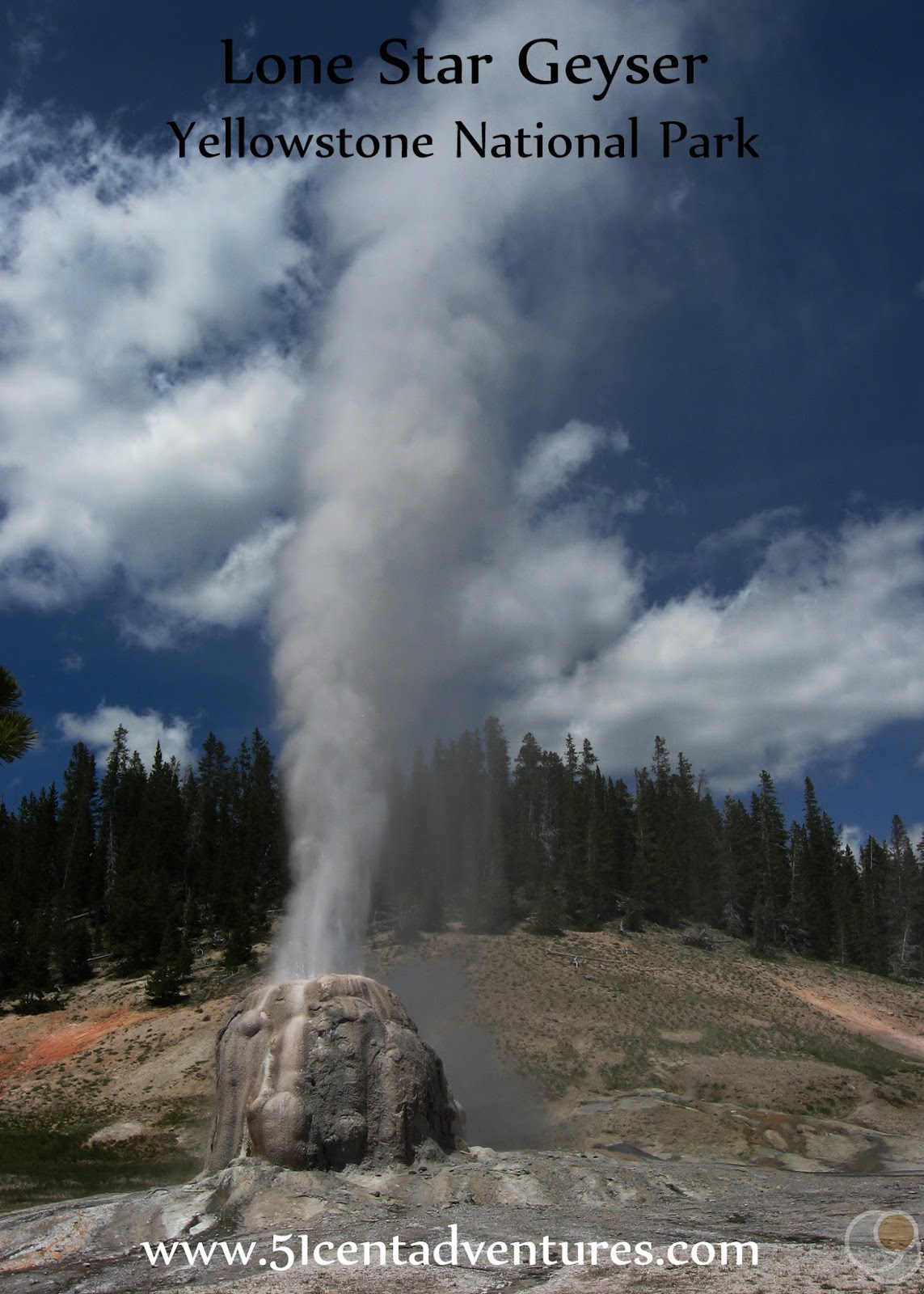 51 Cent Adventures: Lone Star Geyser - Yellowstone National Park