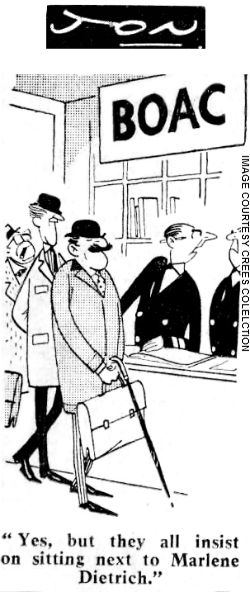 Marlene Dietrich: The Last Goddess: BOAC: Cartoonists' (Air) Field Day