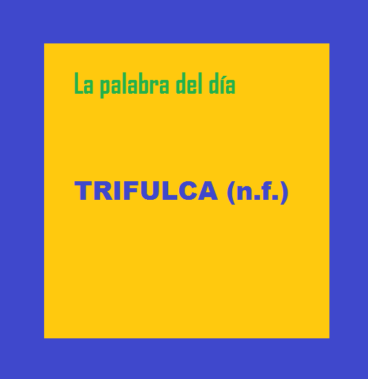 Learn Spanish with Imma: WORD OF THE DAY in Spanish: Una trifulca (a row)