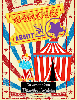 Kindergarten Kiosk: The Circus: Thematic Common Core Essentials.