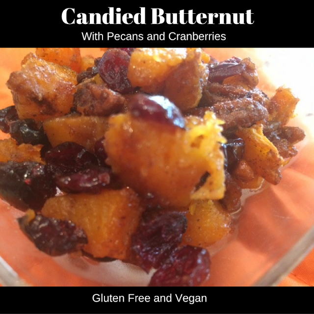 Gluten Free A-Z : Candied Butternut with Pecans and Cranberries