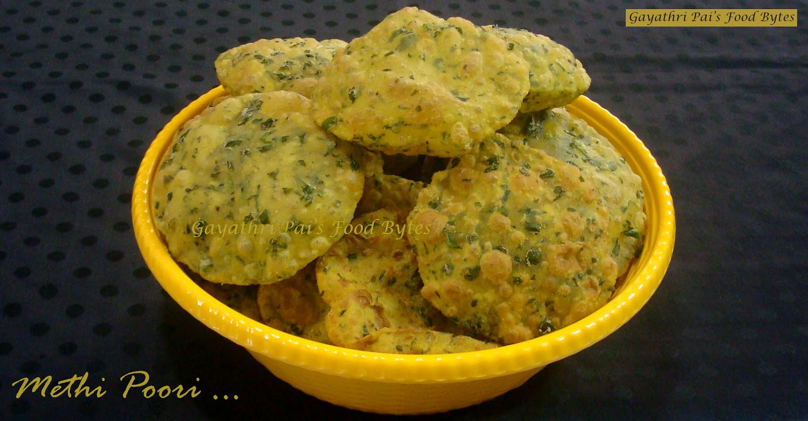 Gayathri Pai's Food Bytes: Methi / Frenugreek Leaves Poories.