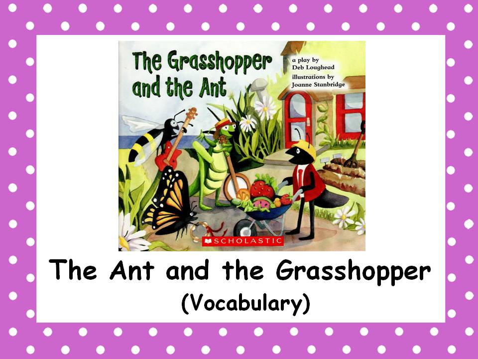 P2A Class Blog: The Grasshopper and the Ant Vocabulary Slides