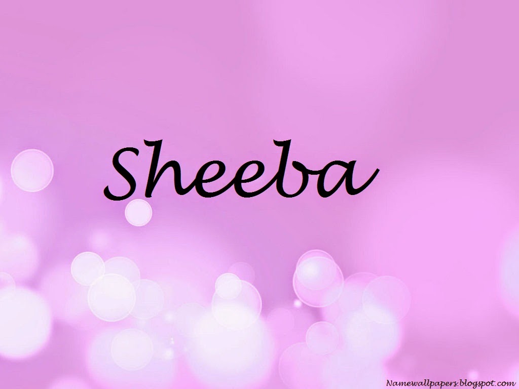 Sheeba Name Wallpapers Sheeba ~ Name Wallpaper Urdu Name Meaning Name ...