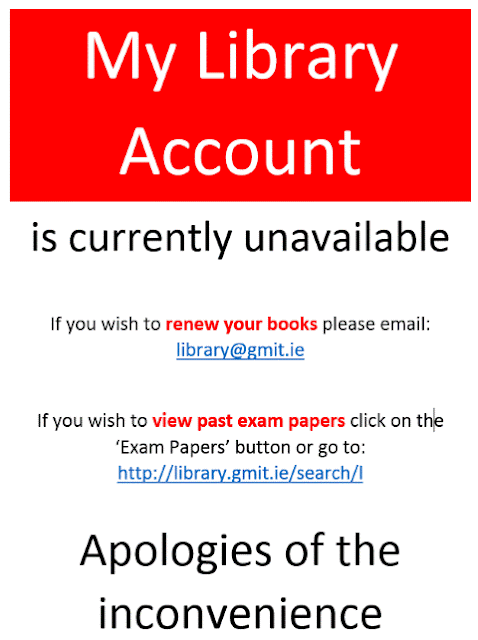 GMIT Libraries: 'My Library Account' unavailable