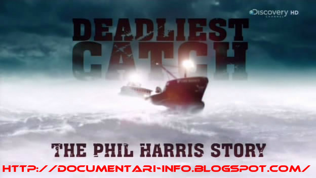 Documentari-Italy: Deadliest Catch : La Storia Di Phil Harris