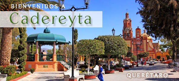 CADEREYTA DE MONTES QUERÉTARO : VEN Y CONOCE CADEREYTA DE MONTES, UN ...