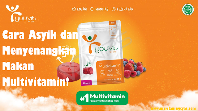 √YOUVIT; Cara Asyik dan Menyenangkan Makan Multivitamin!
