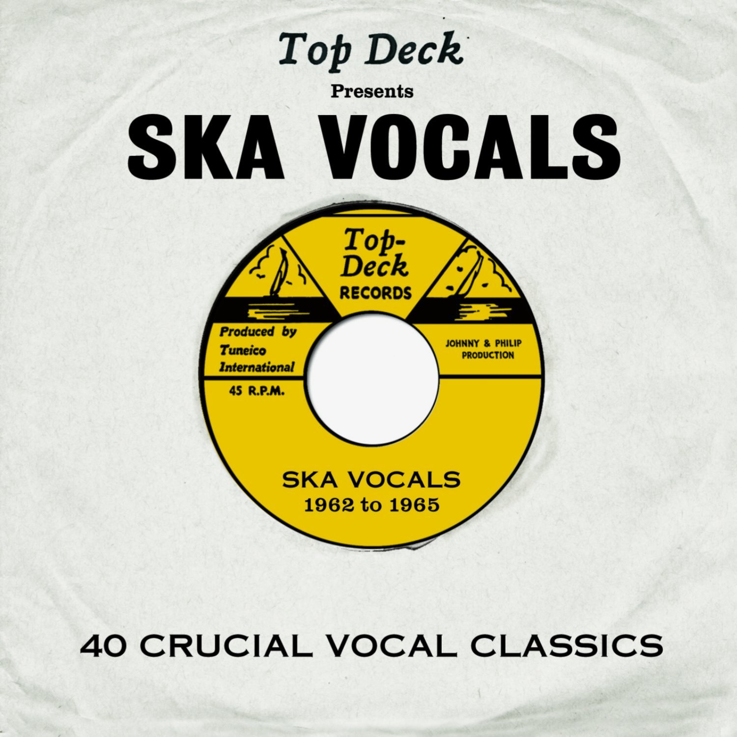 TOP DECK PRESENTS: SKA VOCALS - 40 Crucial Vocal Classics 1962 to 1965 ...