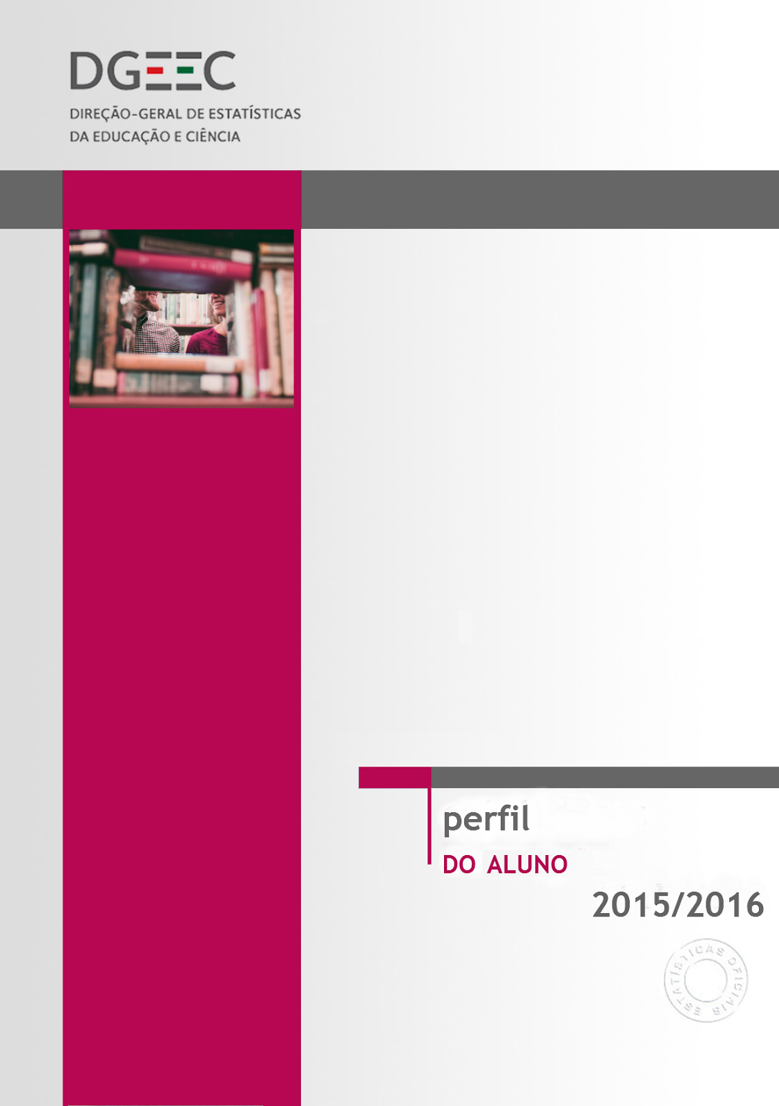 EduProfs: Perfil do Aluno 2015/2016 – Estatísticas Oficiais