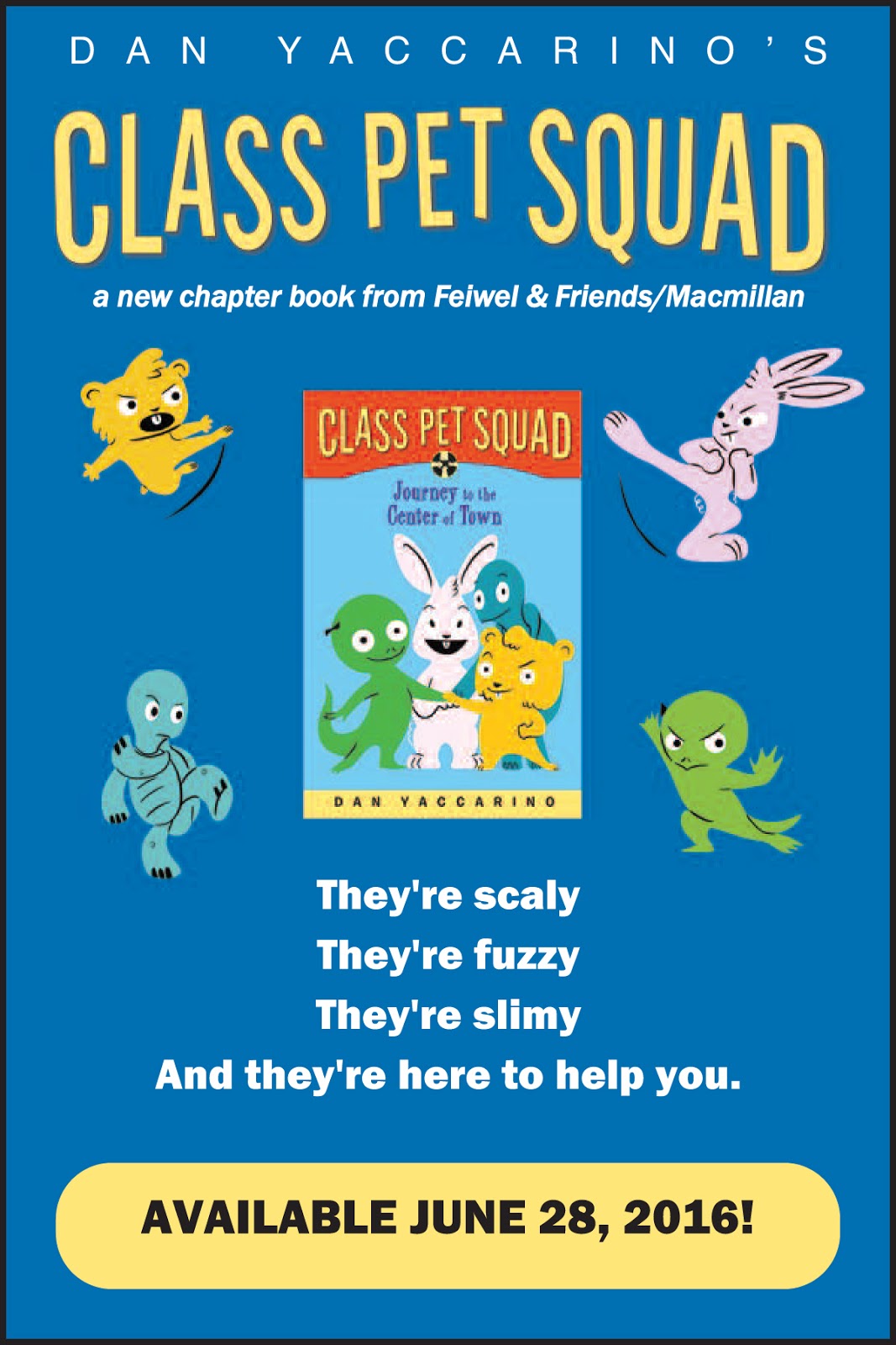 Dan Yaccarino's Blog: CLASS PET SQUAD: JOURNEY TO THE CENTER OF TOWN!