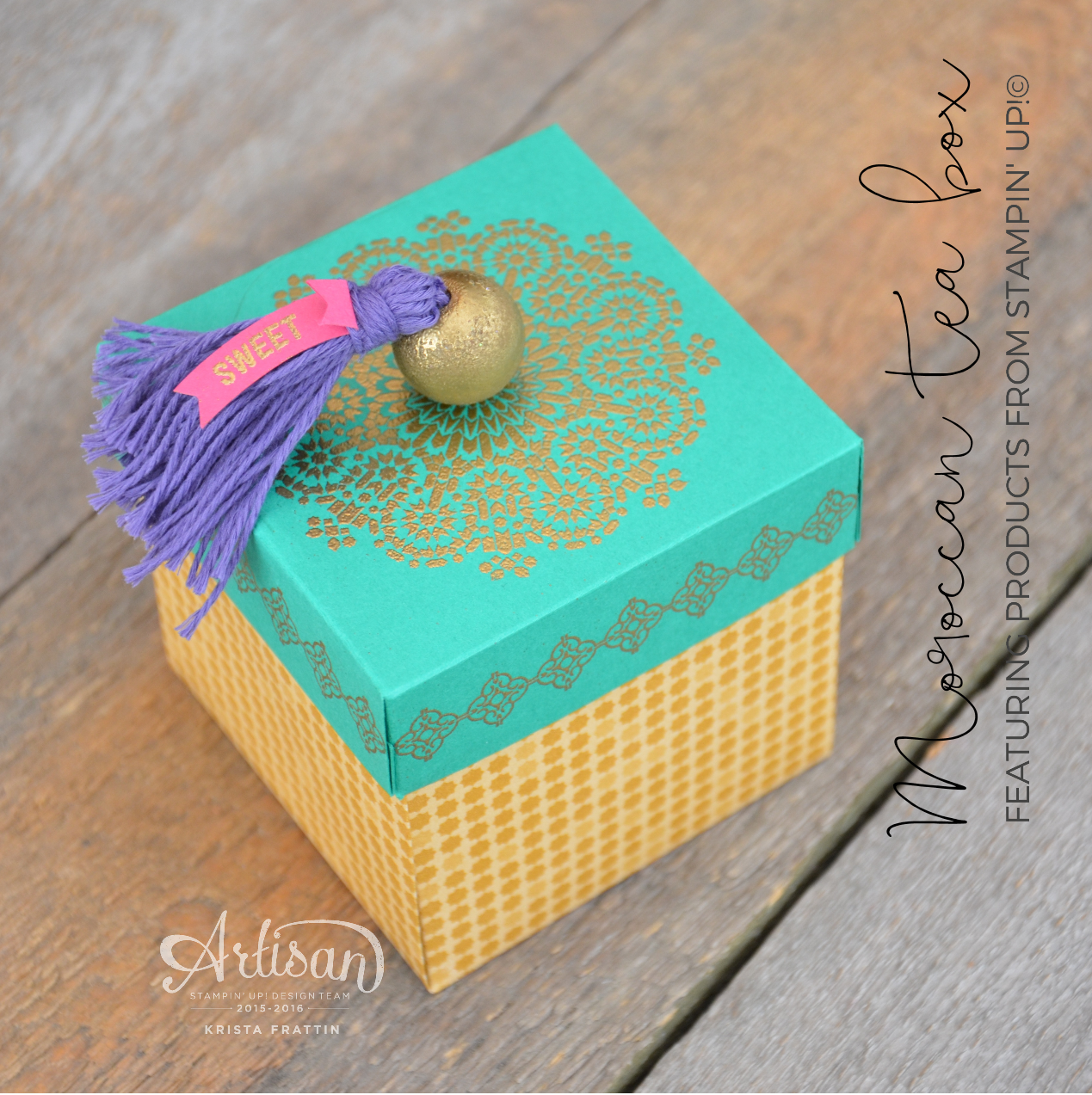 Stampin' Dolce: Moroccan Tea Box - Artisan Design Team Blog Hop