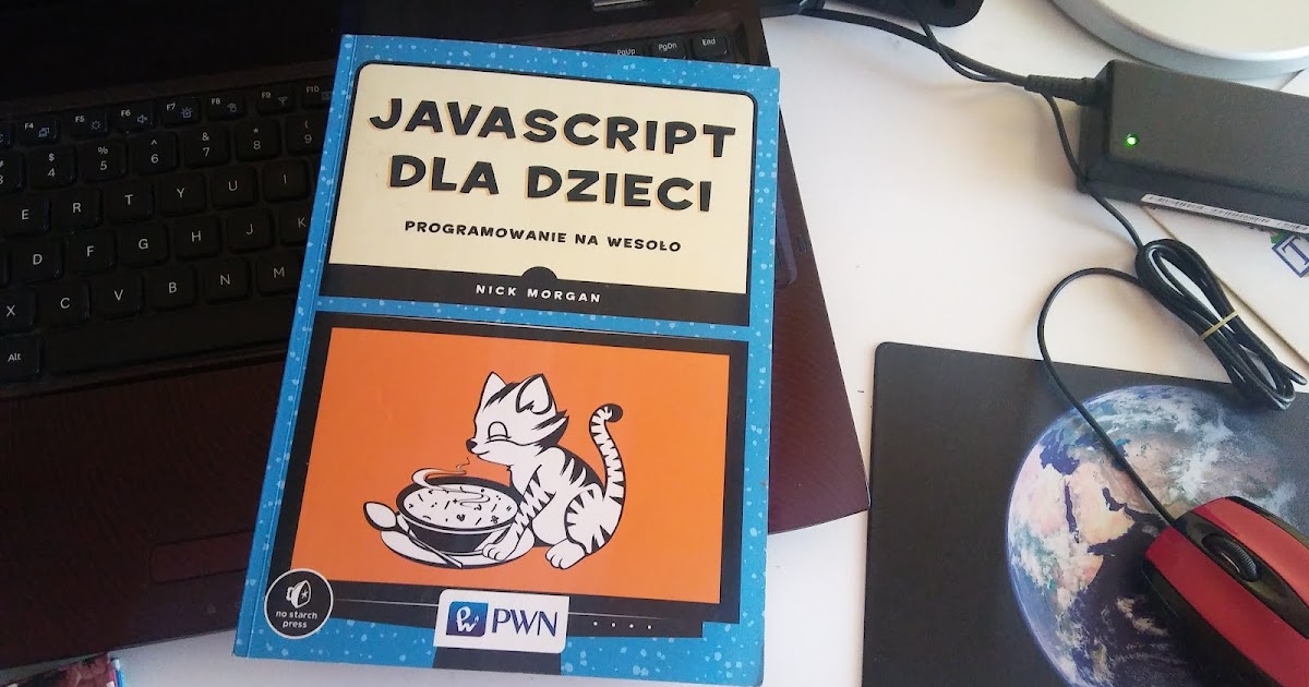 Blog Literacki: Humanista programuje? "JavaScript dla dzieci ...