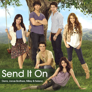 Lyrics - Send It On - jonas brothers feat miley cyrus demi lovato and ...