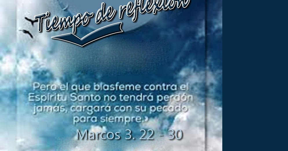 Neco Vida: Tiempo... Marcos 3. 22 - 30