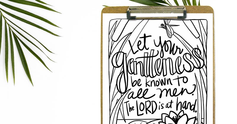 Hate, old lies, and the gentleness of Jesus + Philippians 4:5 coloring ...