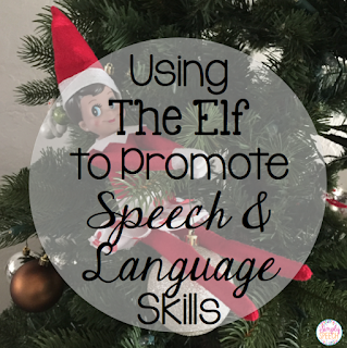 Using the Elf to Promote Speech & Language Skills! | Simply Speech