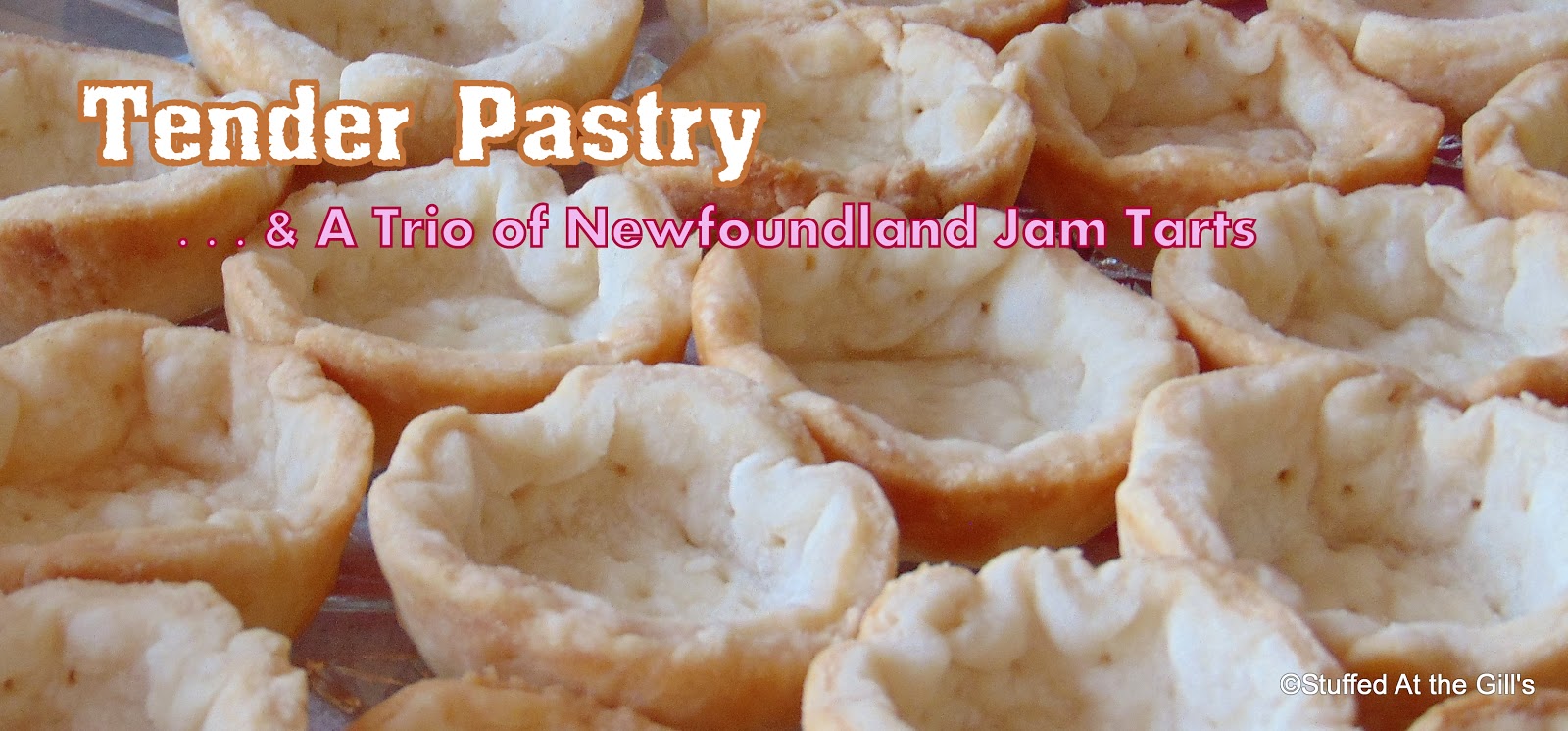 Tender Pastry & A Trio of Newfoundland Jam Tarts