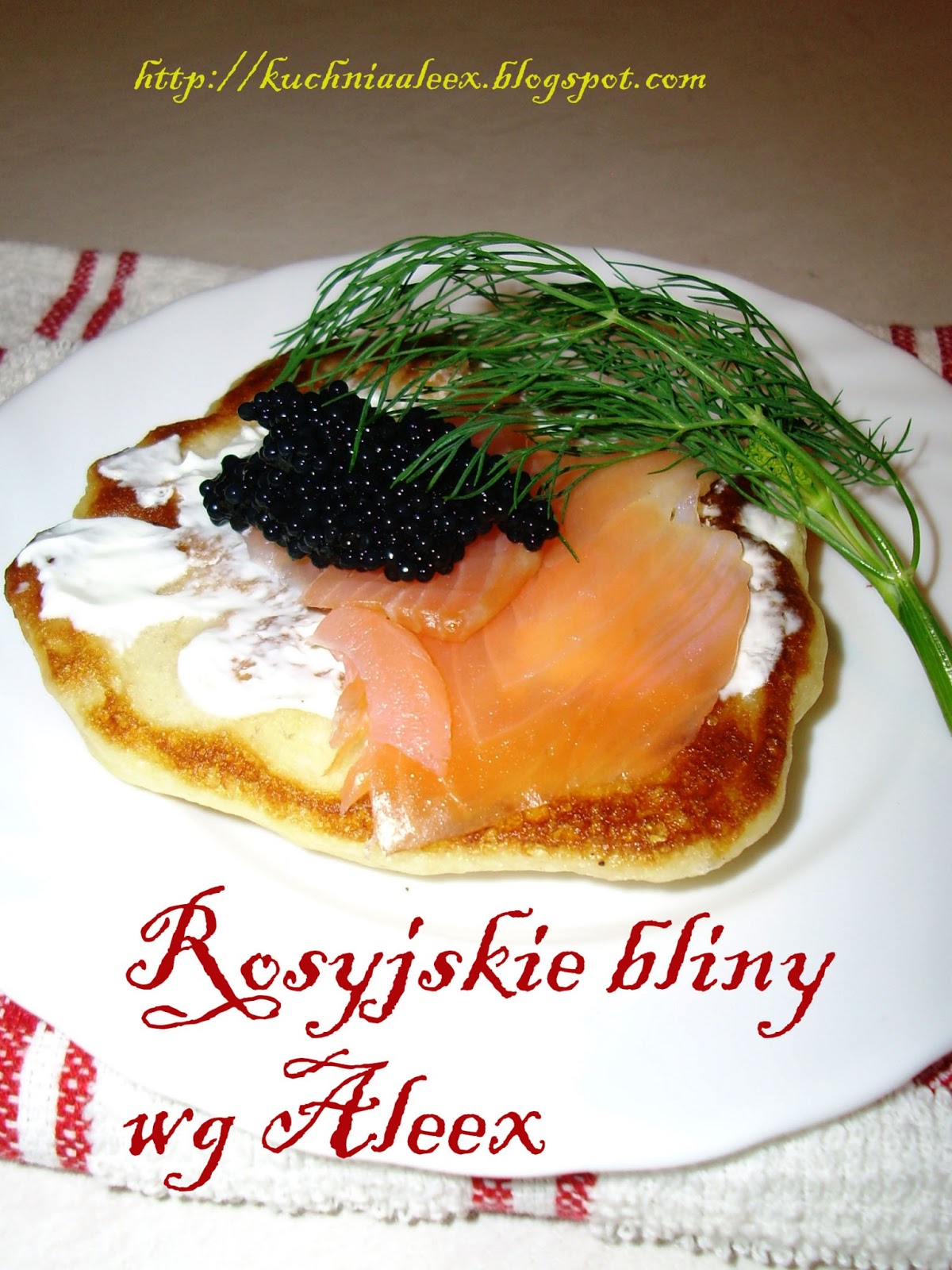 W mojej kuchni: Rosyjskie bliny wg Aleex