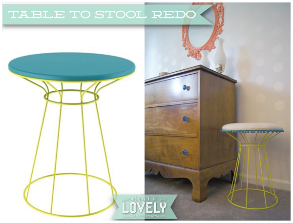 Wouldn't it be Lovely: Target Table to Upholstered Stool