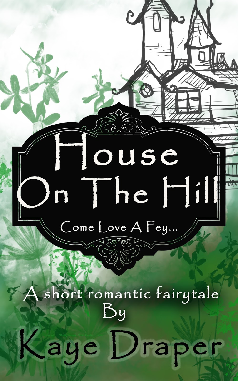 Write Me: New E-Book Out Today! Come visit the fey House on the Hill.