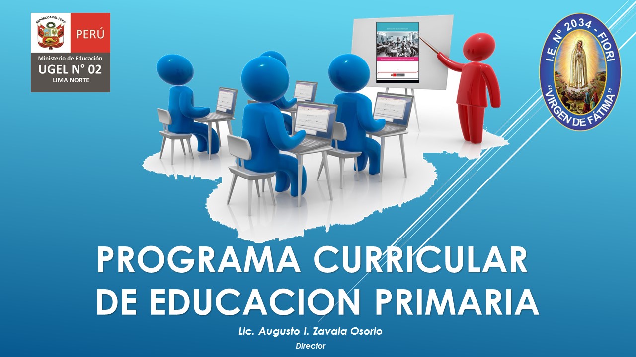 Yo, maestro: PROGRAMA CURRICULAR DE EDUCACIÓN PRIMARIA
