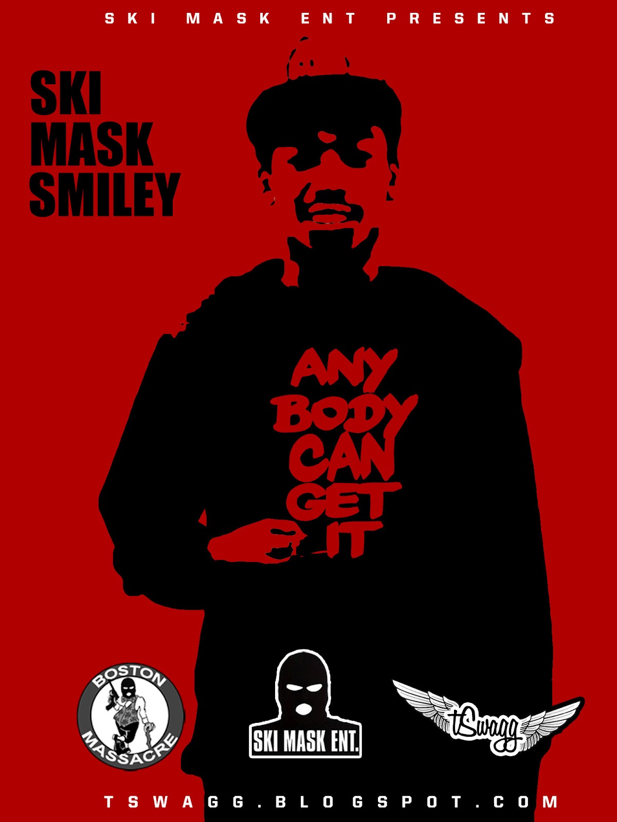welcome to tswagg.com: Ski Mask Smiley "Anybody Can Get It" Coming soon