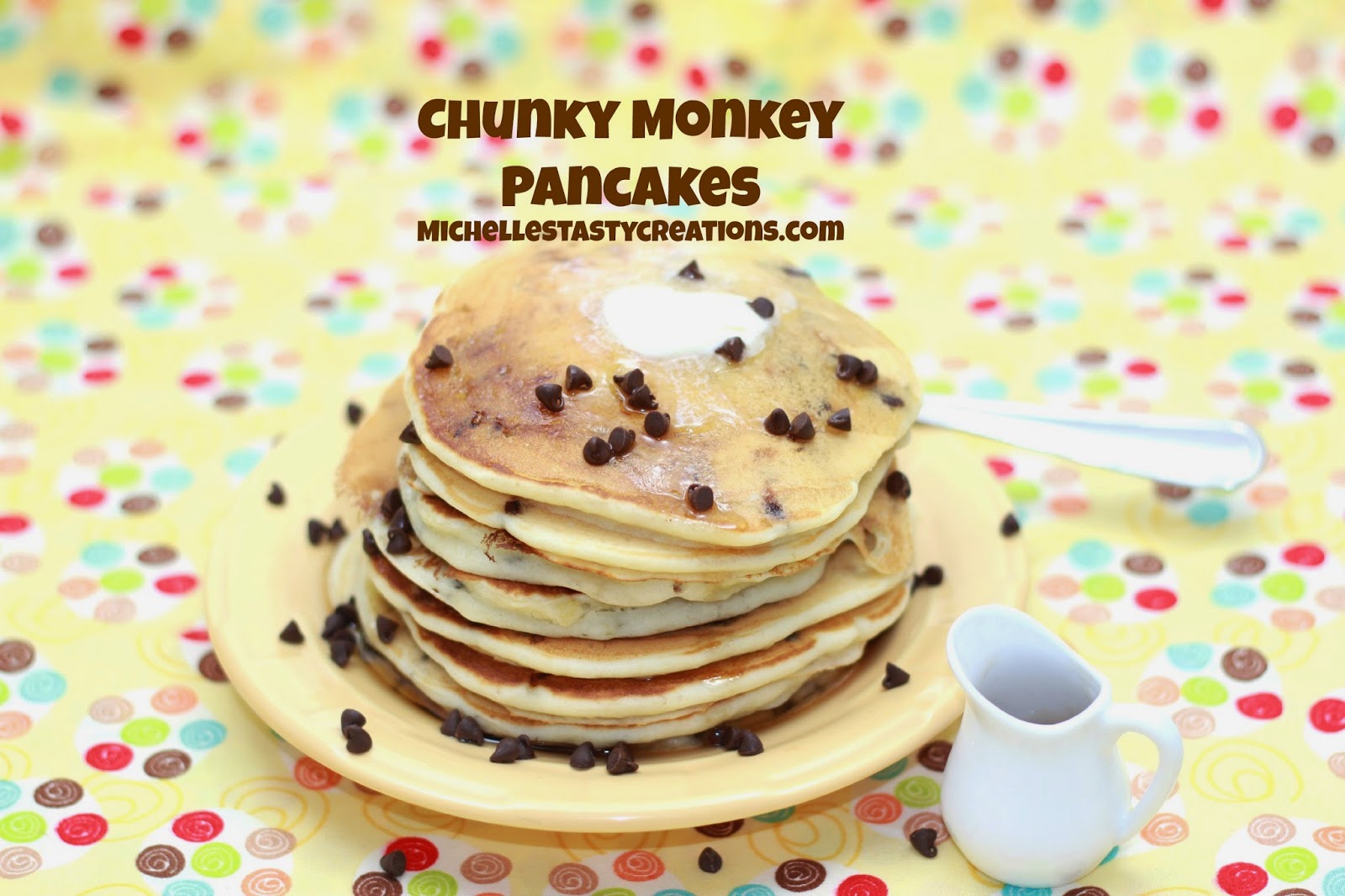 Michelle's Tasty Creations: Chunky Monkey Pancakes